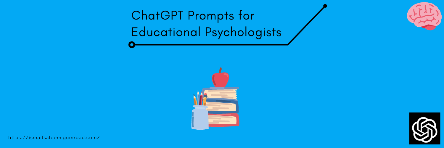 ChatGPT Prompts for Educational Psychologists